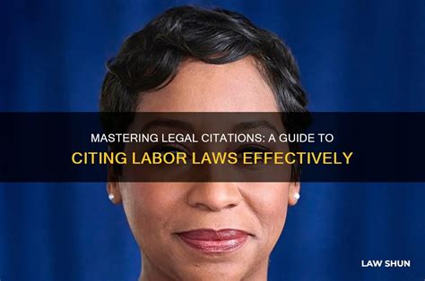 Mastering Legal Citations A Guide To Citing Labor Laws Effectively Lawshun