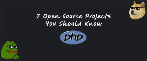 7 Open Source Projects You Should Know Php Edition ️ Dev Community