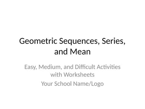 Comprehensive Guide To Geometric Sequences Series And Means With