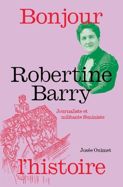 Communication Jeunesse Robertine Barry Journaliste Et Militante