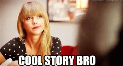 Taylor Swift Cool Story Bro  Taylor Swift Cool Story Bro Nice
