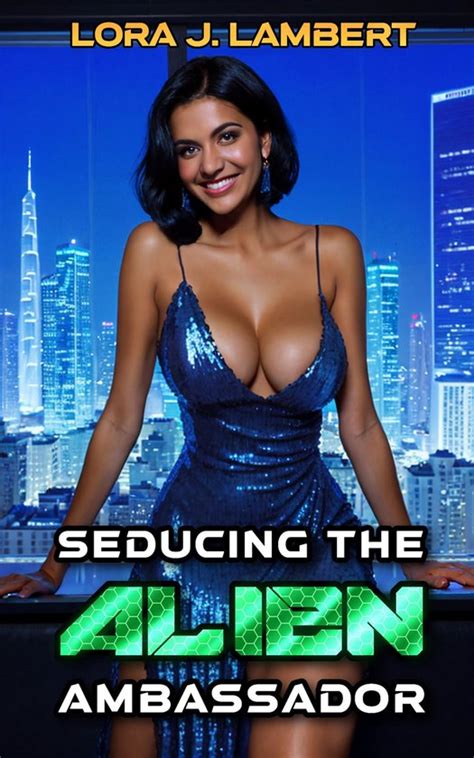 Alien Sex Seducing The Alien Ambassador Ebook Lora J Lambert 9798224806720 Bol