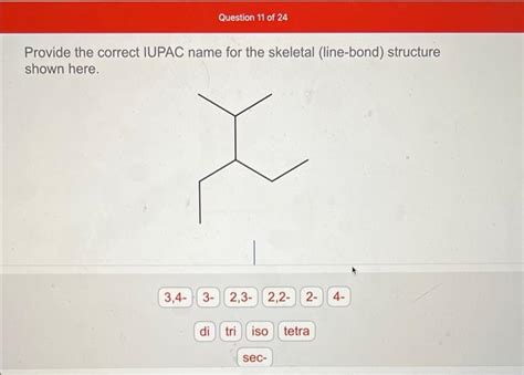 Solved Provide The Correct Iupac Name For The Skeletal