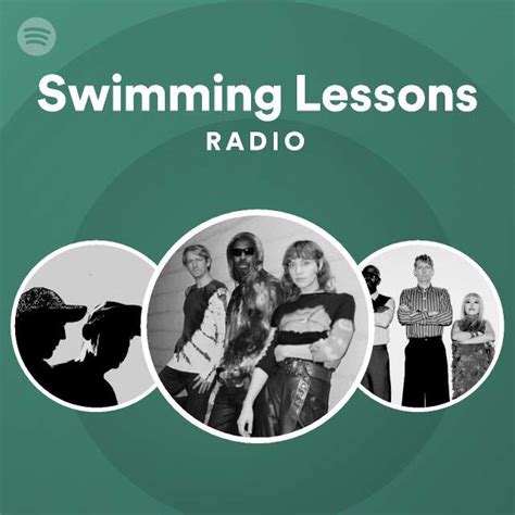 Swimming Lessons Radio Playlist By Spotify Spotify