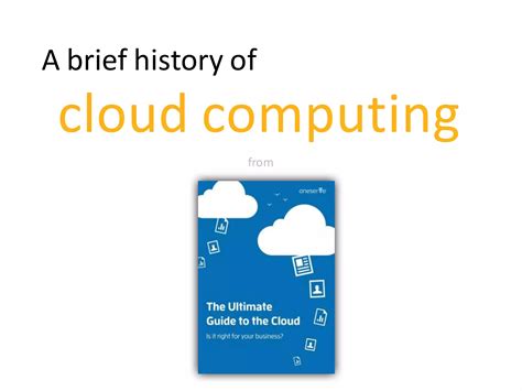 A Brief History Of Cloud Computingpptx