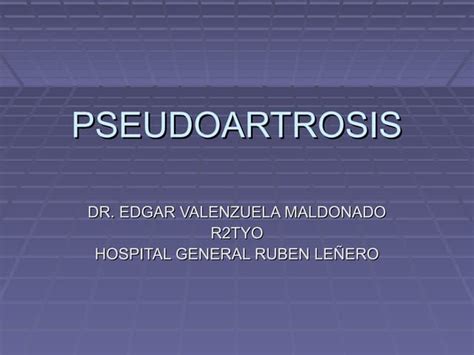 Pseudoartrosis 2 Ppt