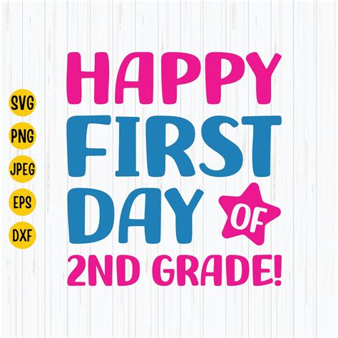 First Day Of Second Grade Svg Back To School Shirt Design Digital