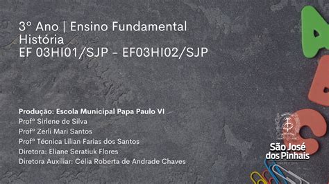 3º Ano História Ef03hi01sjp Ef03hi02sjp Youtube