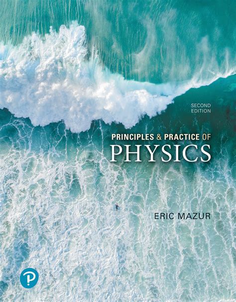 Principles And Practice Of Physics 2nd Edition By Eric Mazur