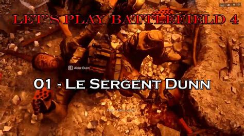 [bf4] 01 Le Sergent Dunn Youtube