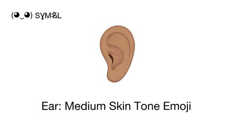 👂🏽 Ear Medium Skin Tone Emoji Meaning Copy And Paste