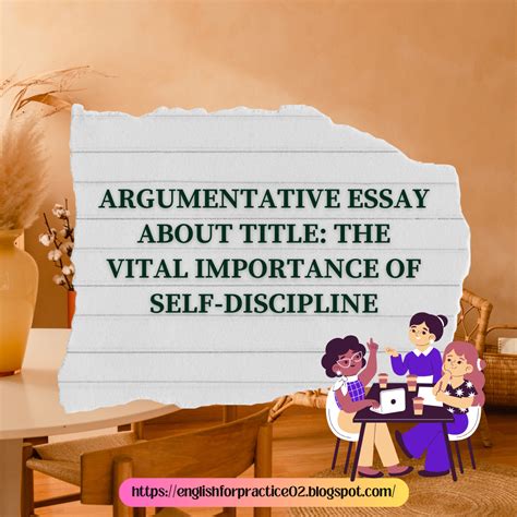 Example Of Argumentative Essay About Title The Vital Importance Of Self Discipline Beserta Artinya