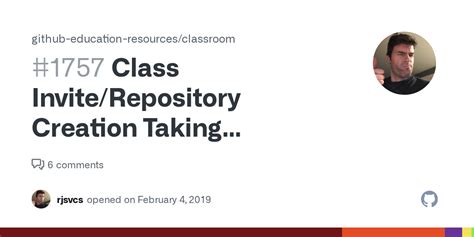 Class Inviterepository Creation Taking Excessive Time · Issue 1757 · Github Education