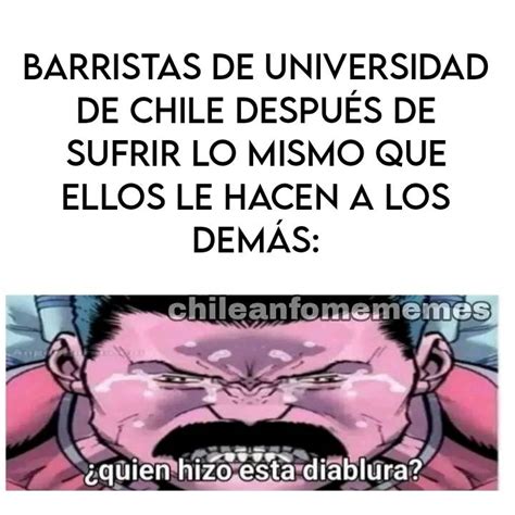 Chileans Dank Memes Chileans Dank Memes Revenge