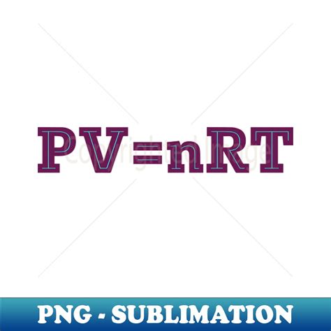 Pvnrt Blue Ideal Gas Equation Physics Chemistry Profess Inspire Uplift