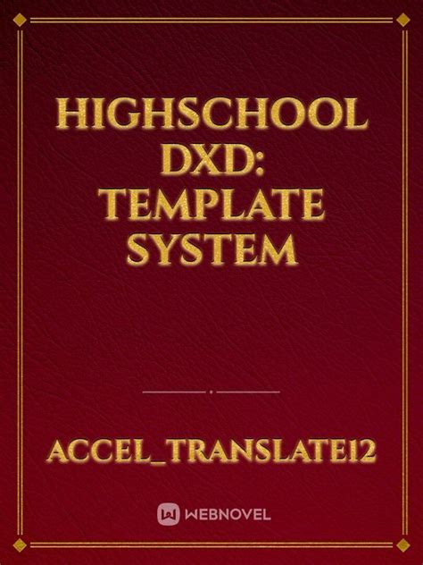 Highschool Dxd Template System Lectura Online Gratuita Webnovel