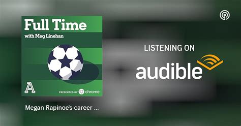 Megan Rapinoes Career And Legacy Full Time With Meg Linehan A Show