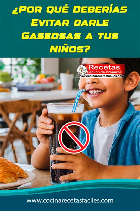 Por Que Deberias Evitar Darle Gaseosas A Tus Ninos Salud Y Belleza