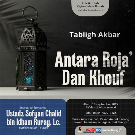 Tabligh Akbar { Ustadz Sofyan Chalid Bin Idham Ruray }