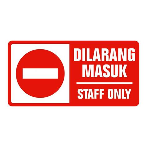 Jual Dilarang Masuk Staff Only Sign Larangan 30 X 15 Kota