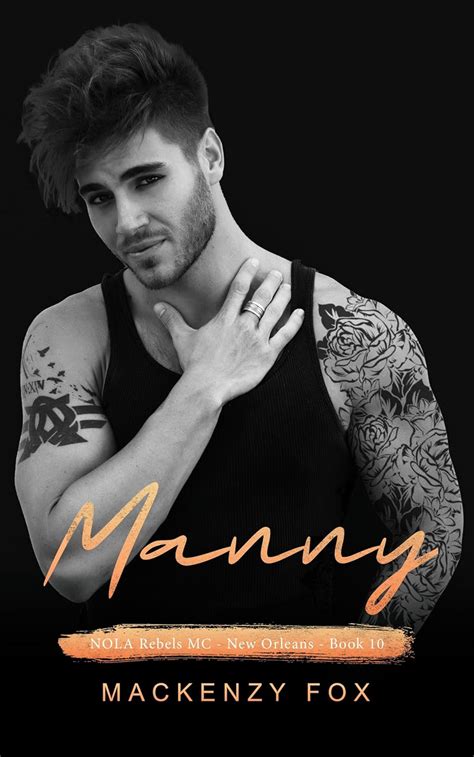 Manny Nola Rebels Mc 10 By Mackenzy Fox Goodreads