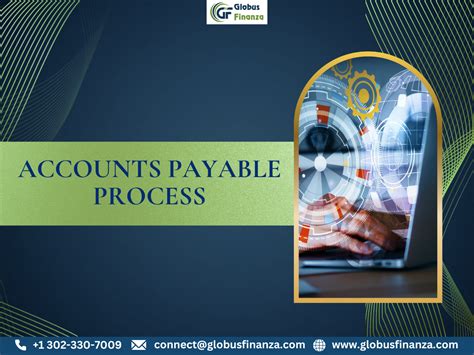 Full Cycle Accounts Payable Process Overview Globus Finanza