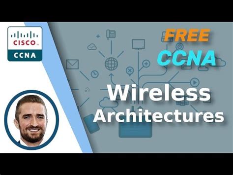 Free Video CCNA Wireless Architectures CCNA Complete Course From Jeremy S IT Lab