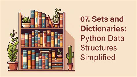 07 Sets And Dictionaries Python Data Structures Simplified Youtube