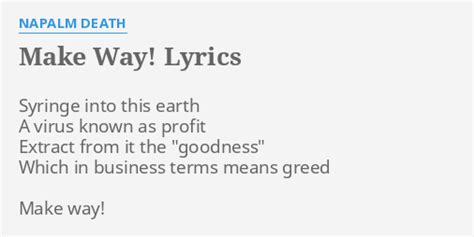 Make Way Lyrics By Napalm Death Syringe Into This Earth