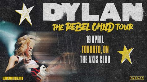 Get Tickets To See Dylan At Toronto Axis Club April 19 Toronto Streets Magazine