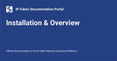 installation and overview ip fabric documentation portal
