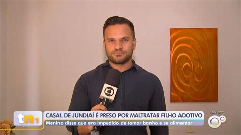Vídeo Casal é Preso Suspeito De Agredir Filho Adotivo De Dez Anos Em Jundiaí Vídeos Tem