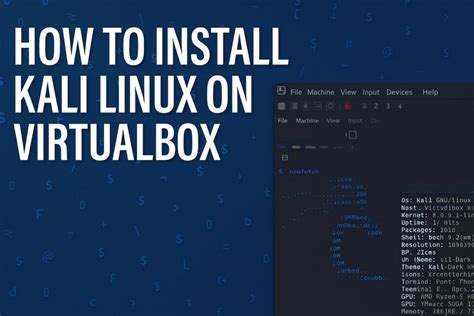 Instalar Kali Linux En Virtualbox En 5 Sencillos Pasos Guía Optimizada Para Seo