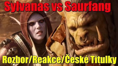 Saurfang Vs Sylvanas Rozbor A Reakce Český Překlad [cz Sk] Youtube