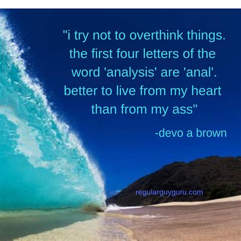 Analysis Paralysis Analysis Feelings Inspirational Quotes