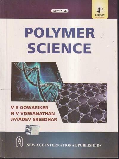 Polymer Science V R Gowariker N V Viswanathan Jayadev Sreedhar New Age International