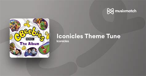 Iconicles Iconicles Theme Tune Lyrics Musixmatch