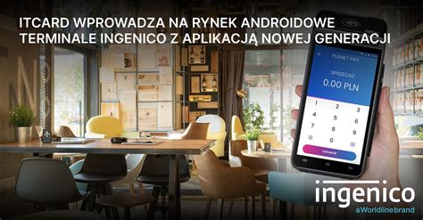 Ingenico Itcard Android Waldemar Korwin Kowalewski