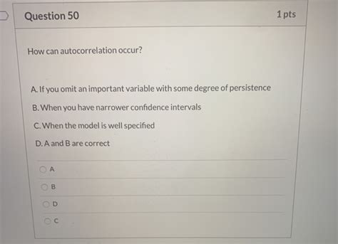 Solved Question 50 1 Pts How Can Autocorrelation Occur A