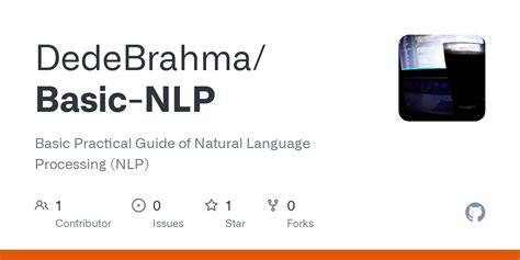 Github Dedebrahmabasic Nlp Basic Practical Guide Of Natural Language Processing Nlp