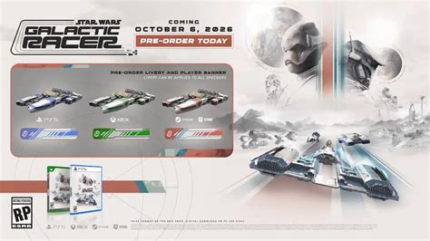 Star Wars Galactic Racer Pre Order Bonus And Deluxe Edition Detailed