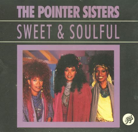 The Pointer Sisters Sweet And Soulful