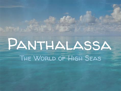Panthalassa The World Of High Seas Its The Map Its The Map R