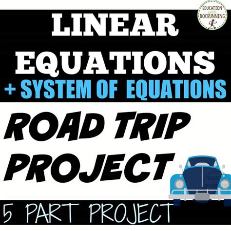 Linear Equations Project Plus Systems Of Equations The Road Trip