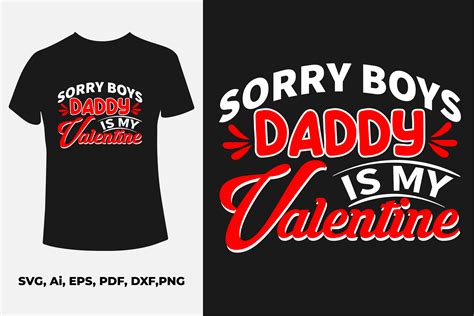 Sorry Girts Daddy Is My T Shirt Design Graphic By Graphicbeach