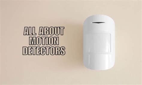 all about motion detectors security and convenience