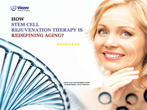 How Stem Cell Rejuvenation Therapy Is Redefining Aging