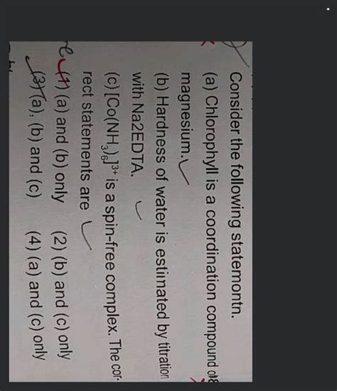 Consider The Following Statemontna Chlorophyll Is A Coordination Comp