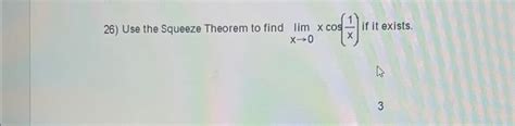 Solved Use The Squeeze Theorem To Find Limx→0xcos1x ﻿if It