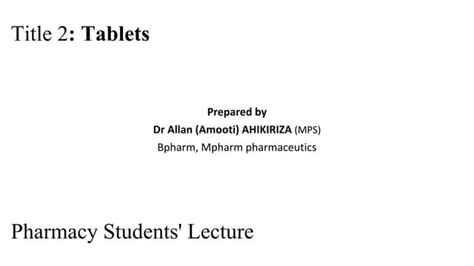 2 Tablets Solid Dosage Forms And Manfucturingpdf